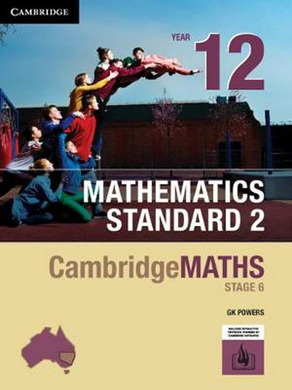 Cambridge Maths Stage 6 NSW Standard TWO Year 12 Print Bundle (Textbook ...