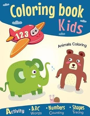 Coloring book for Kids: Coloring ABC Alphabet - Numbers, Shapes - Fun ...